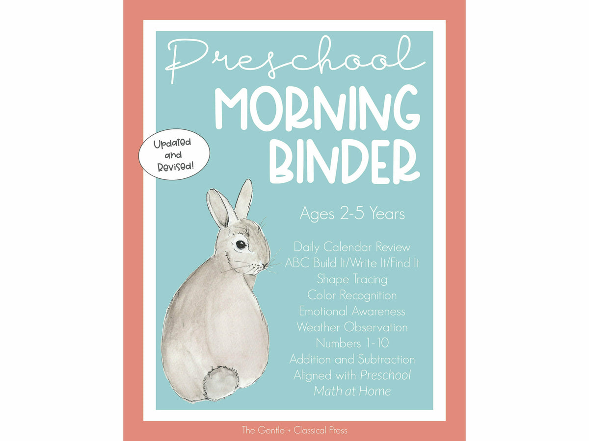 Preschool Morning Binder – The Gentle + Classical Press