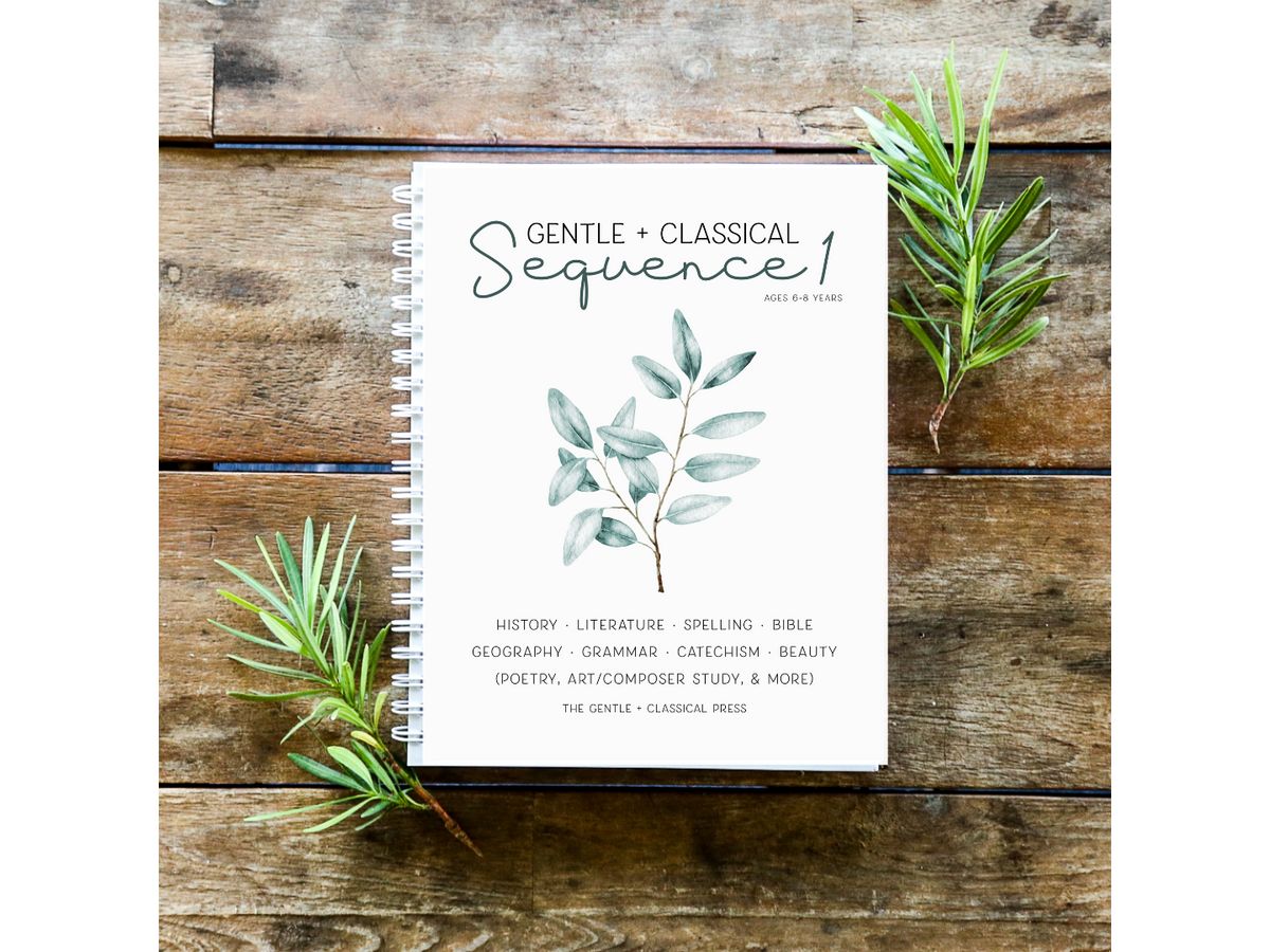 Gentle + Classical Sequence 1 Teacher's Guide – The Gentle + Classical ...