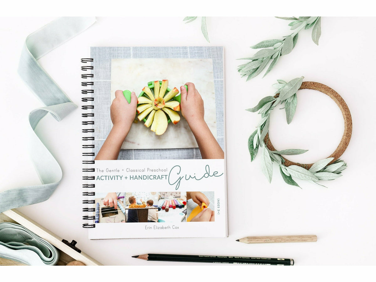 Preschool Handicraft + Activity Guide – The Gentle + Classical Press ...